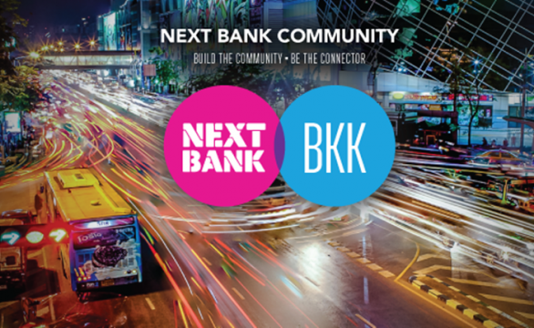 Next Bank Bangkok สร้าง Community FinTech ในไทย